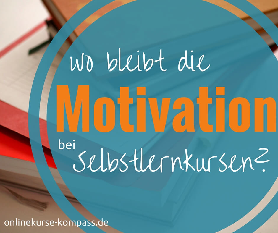 Motiviert für den Selbstlernkurs?! • Eva Peters – Onlinekurse Kompass