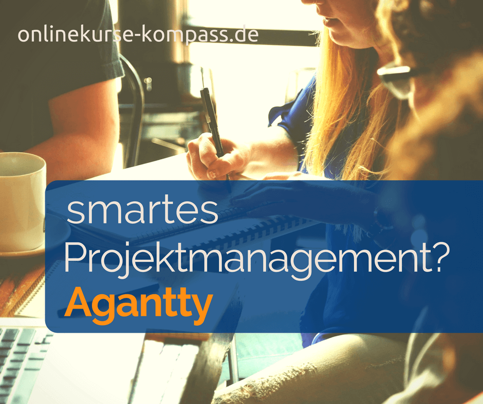 Projekte einfach Managen mit Agantty
